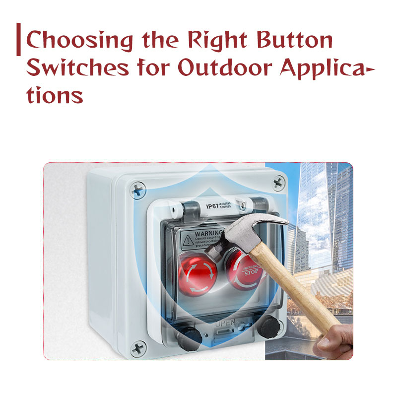 A Comprehensive Guide to Button Switches for Outdoor Use | HBAN PUSH ...